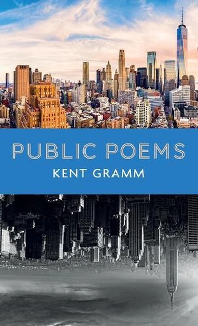 LIVRE À COUVERTURE rigide Public Poems de Kent Gramm (anglais) EUR 31 ...