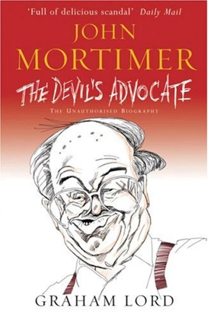 JOHN MORTIMER: THE Devil's Advocate - The Unauthorised Biography EUR 5 ...