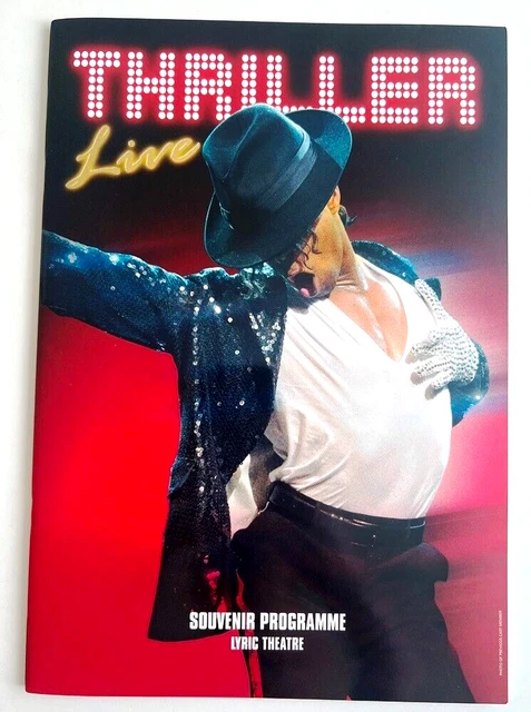 MICHAEL JACKSON - THRILLER LIVE Lyric Theatre London Souvenir Programme ...
