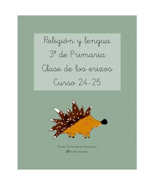 RELIGIÓN Y LENGUA para la clase de los erizos. 3º Primaria 2024-2025 ...