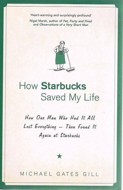 HOW STARBUCKS SAVED My Life by Gill Michael Gates - Book - Paperback ...