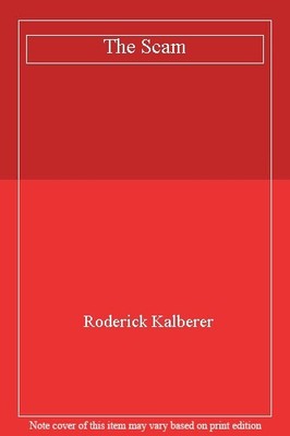 THE SCAM BY Roderick Kalberer £108.42 - PicClick UK