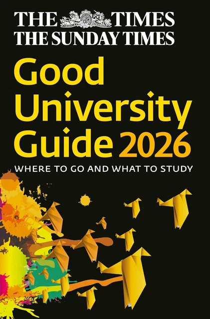 THE TIMES GOOD University Guide 2026: Where to go and what to study ...