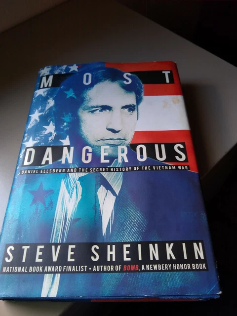 MOST DANGEROUS: DANIEL Ellsberg and the Secret History of the Vietnam ...