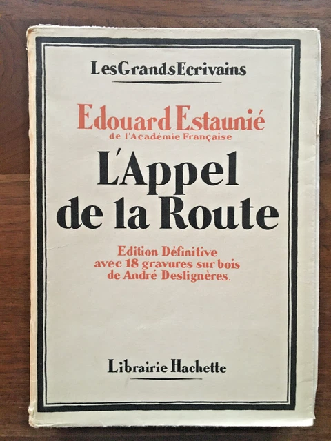 EDOUARD ESTAUNIE / L'appel De La Route / Andre Desligneres / Librairie ...
