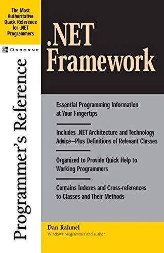 .NET FRAMEWORK PROGRAMMER'S Reference By Dan Rahmel EUR 11,85 - PicClick FR