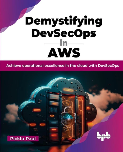 PICKLU PAUL | Demystifying DevSecOps in AWS` | Taschenbuch | Englisch (2023) EUR 47,95 - PicClick DE