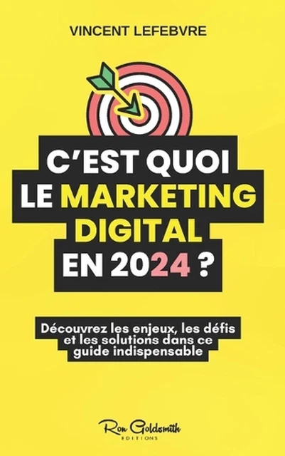 C'EST QUOI LE marketing digital en 2024 ?: R?inventez votre strat?gie marketing EUR 32,44 ...