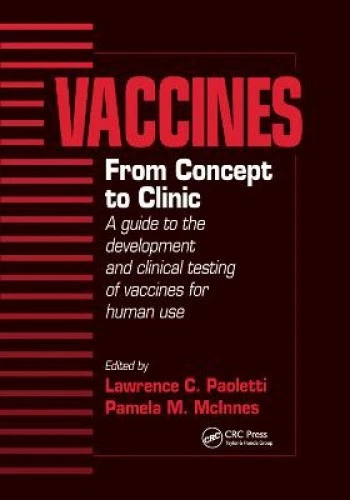 VACCINES: FROM CONCEPT to Clinic: A Guide to the Development and ...