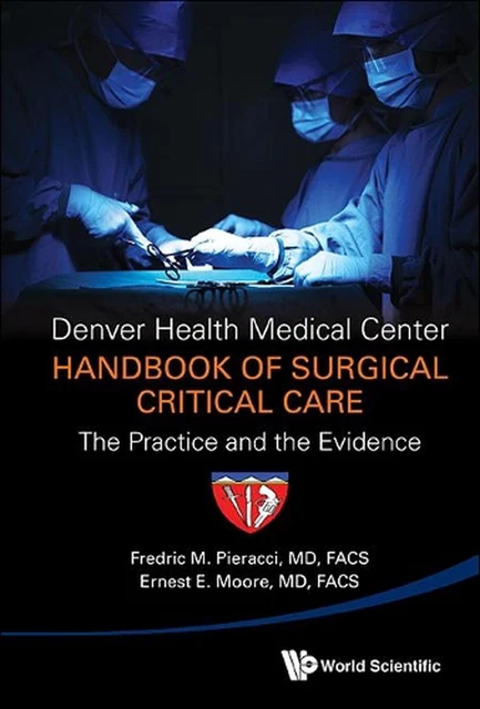 DENVER HEALTH MEDICAL Center Handbook Of Surgical Critical Care: The ...
