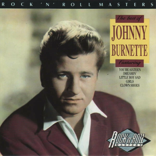 JOHNNY BURNETTE. CD Rock'n'roll Masters. 'Dreamin''. 20 titres . 11 ...