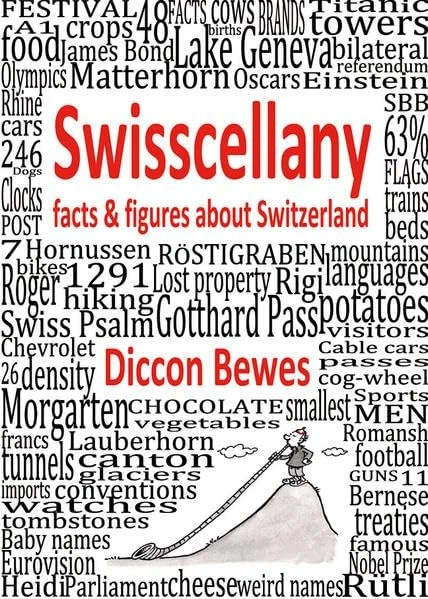 SWISSCELLANY: FACTS & Figures About S..., Bewes, Diccon £12.99 ...