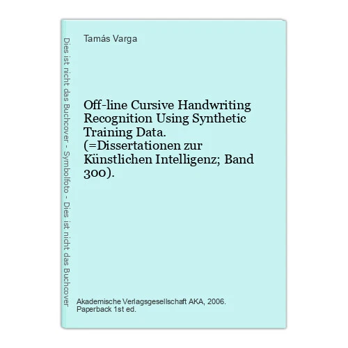 Off Line Cursive Handwriting Recognition Using Synthetic Training Data Disser Eur 21 02