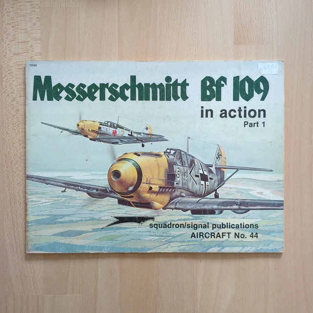 MESSERSCHMITT BF 109 IN ACTION PART 1 AIRCRAFT NO.44 Book Squadron ...