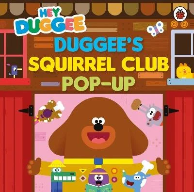 HEY DUGGEE: DUGGEE'S Squirrel Club Pop-Up, Hey Dug £10.81 - PicClick UK