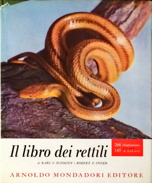 IL LIBRO DEI Rettili - Karl P. Schmidt, Robert F. Inger - Mondadori ...