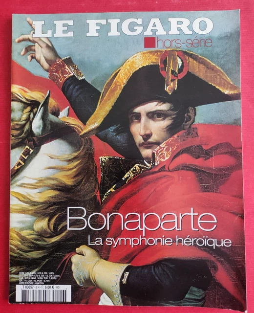 MAGAZINE LE FIGARO Hors Série N°6 BONAPARTE Napoléon La Symphonie ...