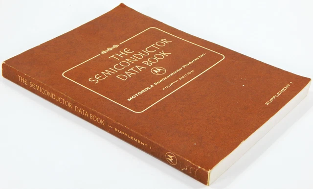 THE SEMICONDUCTOR DATA Book 1969 4Th Ed. Supplement 1 Motorola Soft ...