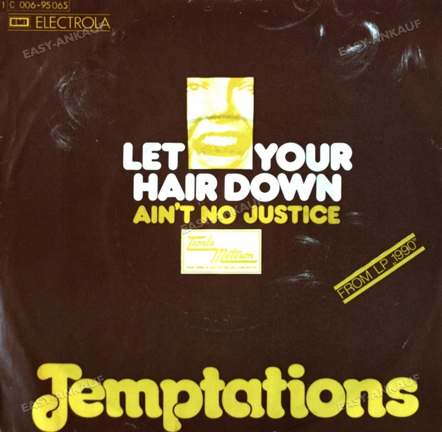 THE TEMPTATIONS - Let Your Hair Down / Ain't No Justice 7in 1974 (VG/VG) . $8.79 - PicClick AU
