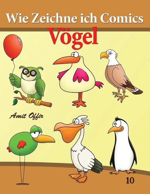 WIE ZEICHNE ICH Comics - Vgel: Zeichnen B?cher: Zeichnen f?r Anf?nger B?cher by EUR 21,48 ...
