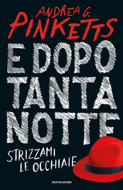 E DOPO TANTA notte strizzami le occhiaie - Pinketts Andrea G. EUR 18,00 ...