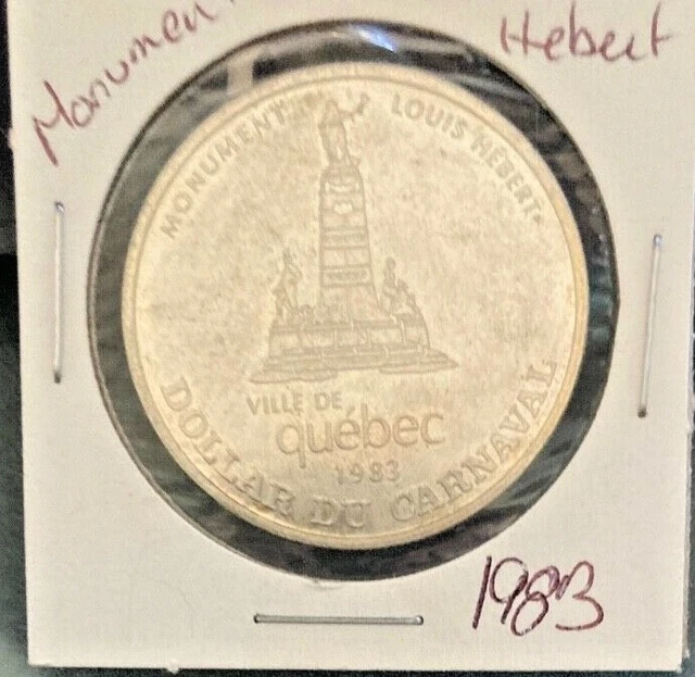 DOLLAR DU CARNAVAL de Québec - Monument Louis-Hébert - 1983 $4.00 ...