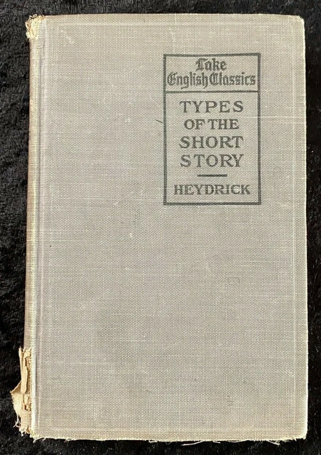 LAKE ENGLISH CLASSICS Types Of The Short Story By Benjamin Heydrick HC ...
