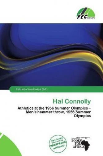 HAL CONNOLLY ATHLETICS at the 1956 Summer Olympics Men's hammer throw ...
