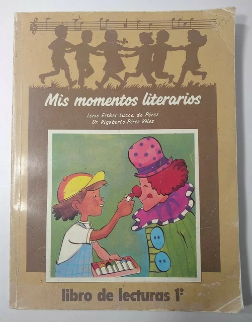 MIS MOMENTOS LITERARIOS / Libro de Lecturas 1º / Escuela de Puerto Rico ...