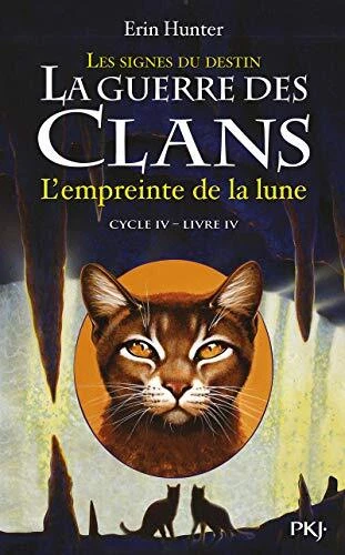 LA GUERRE DES Clans cycle IV Les signe..., Hunter, Erin EUR 7,56 ...