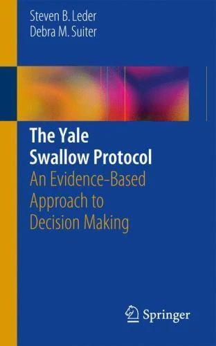 THE YALE SWALLOW Protocol: An Evidence-Based Approach to Decision ...