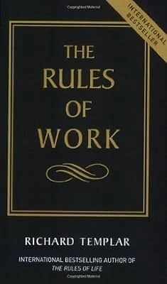 THE RULES OF Work - A Definitive Guide to Personal Success, Templar ...