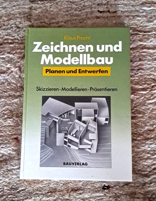 ZEICHNEN UND MODELLBAU Planen und Entwerfen-Skizzieren-Modellieren ...
