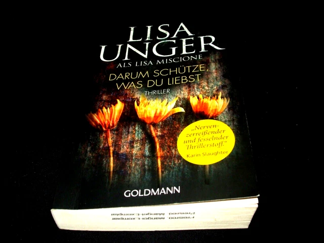 LISA UNGER ALS Lisa Miscione - Darum schütze, was du liebst - Thriller ...