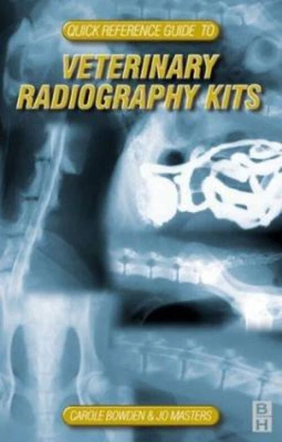 RAPIDE RÉFÉRENCE GUIDE Pour Veterinary Radiography Kits Livre de Poche ...