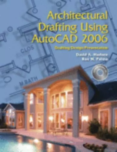 ARCHITECTURAL DRAFTING USING AutoCAD: Drafting/Design/Presentation ... ARCHITECTURAL DRAFTING USING AutoCAD: Drafting/Design/Presentation ...