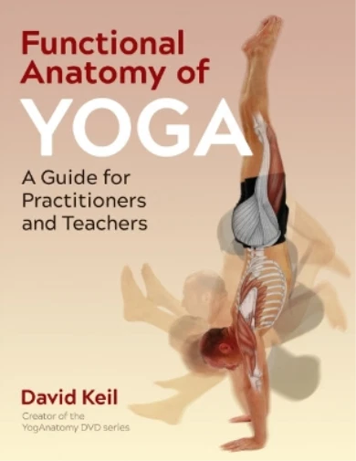 DAVID KEIL FUNCTIONAL Anatomy of Yoga (Poche) EUR 31,12 - PicClick FR
