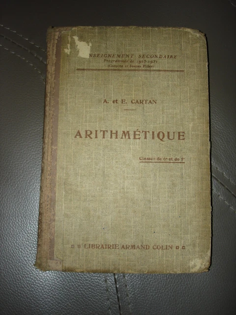 LIVRE &ARITHMÉTIQUE CLASSES de 6ème et de 5ème par Anna & Elie Cartan ...