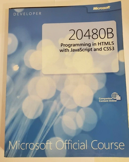 Microsoft Official Course 20480b Programming In Html5 With Javascript And Css3 491 Picclick Au