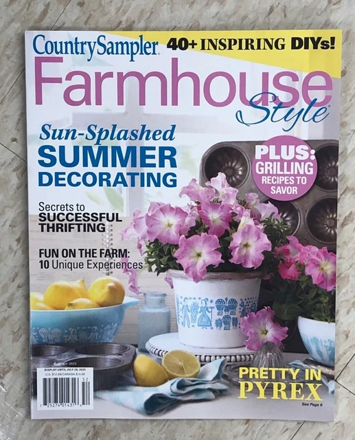 COUNTRY SAMPLER FARMHOUSE STYLE MAGAZINE SUMMER 2025 garden Living ...