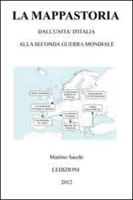 MAPPASTORIA. DALL'UNITA' D'ITALIA Alla Seconda Guerra Mondiale (La ...