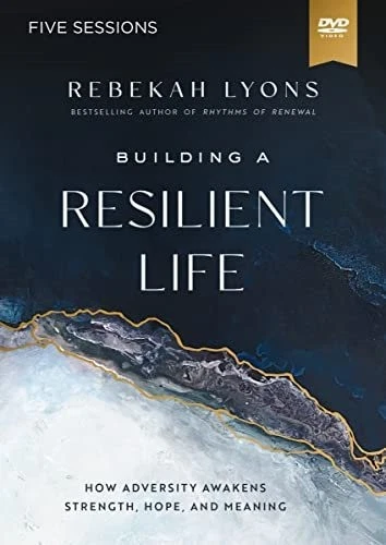 BUILDING A RESILIENT Life : How Adversity Awakens Strength, Hope, and ...
