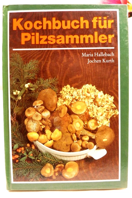 DDR + KOCHBUCH für Pilzsammler ++ Pilzarten und jede Menge Rezepte EUR 14,99 - PicClick DE