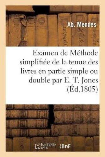 EXAMEN DE MÉTHODE Simplifiée de la Tenue Des Livres En Partie Simple Ou ...