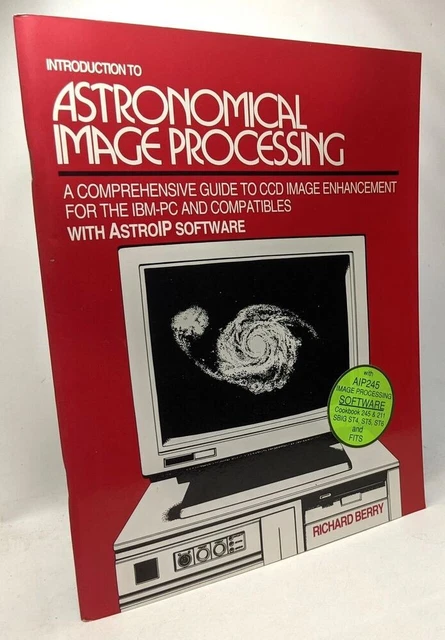 INTRODUCTION TO ASTRONOMICAL Image Processing: A Comprehensive Guide to ...