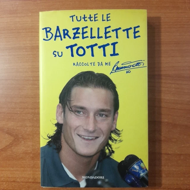 TUTTE LE BARZELLETTE su Totti (raccolte da me) - Francesco Totti ...