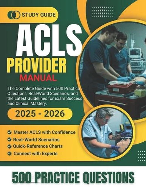 ACLS PROVIDER MANUAL 2025-2026: The Complete Guide with 500 Practice ...