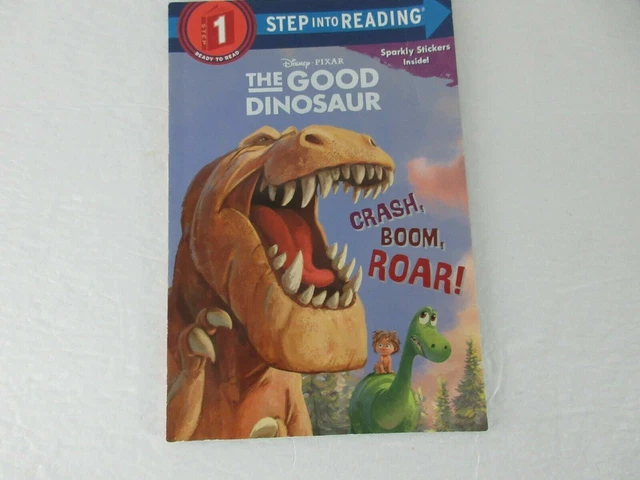 DISNEY PIXAR THE Good Dinosaur Crash, Boom, Roar! Step into Reading ...