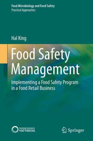 FOOD SAFETY MANAGEMENT : Implementing a Food Safety Program in a Food ...