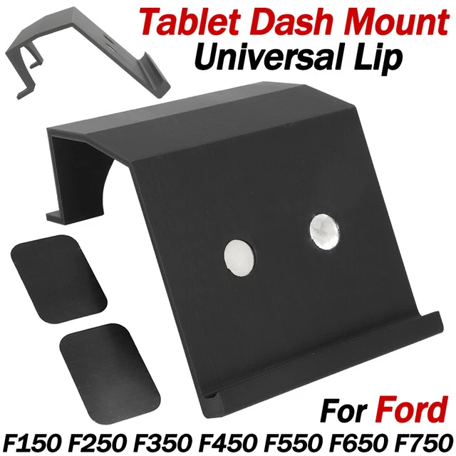 FOR FORD TABLET Dash Mount Hold UNIVERSAL LIP F150 F250 F350 F450 F550 ...